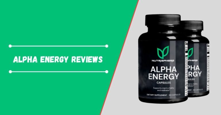Alpha Energy Reviews: Power Boost or Just Empty Hype?