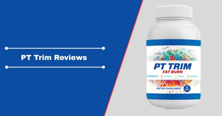 PT Trim Reviews: Does It Truly Work for Weight Loss?